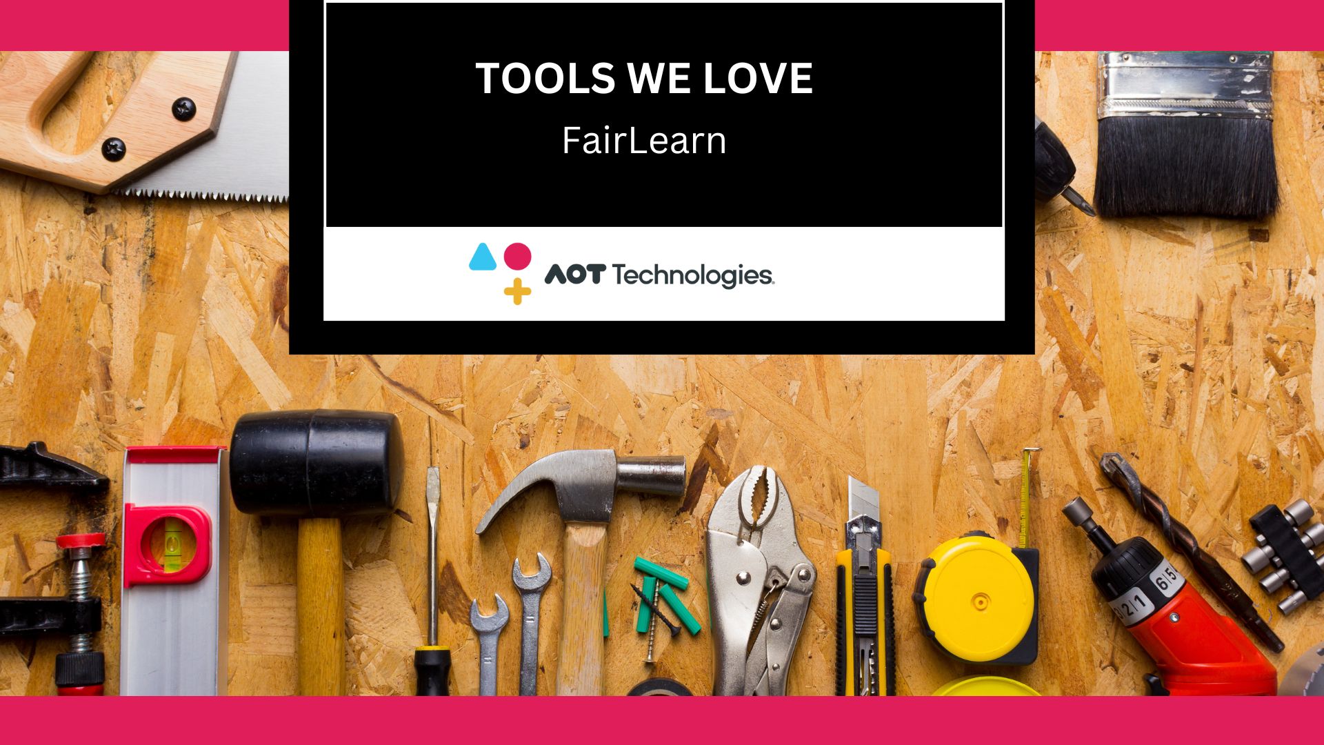 Tools we love – FairLearn - Aot Technologies